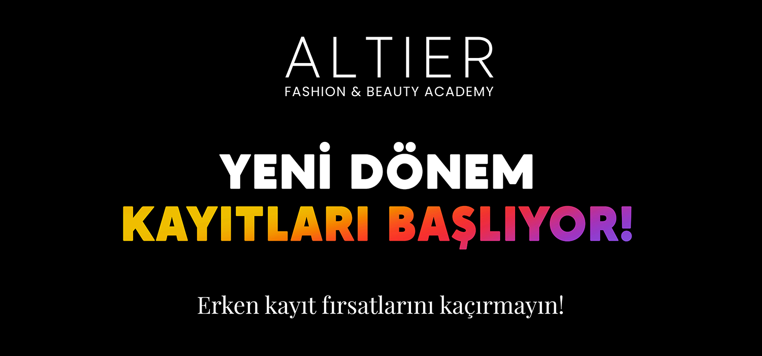 Moda ve Güzellik Akademisi | Altier Academy